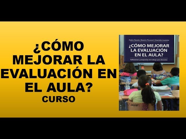 5 estrategias efectivas para mejorar la evaluación en el aula - Todo ...